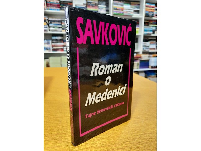 Roman o Medenici - Dušan Savković