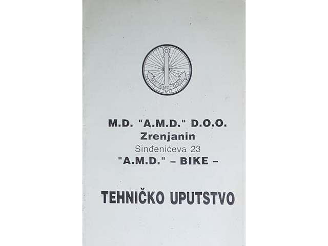 Uputstvo Za Bicikl `A.M.D` Zrenjanin