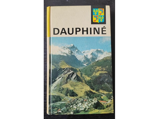 Dauphiné - Géographie humaine du Dauphiné...
