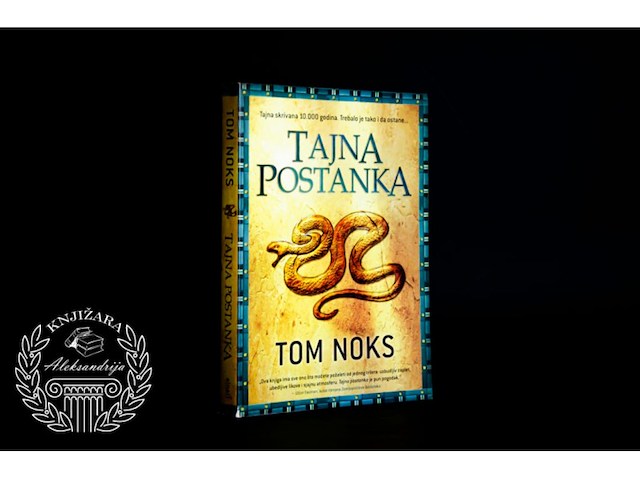 Tom Noks Tajna postanka