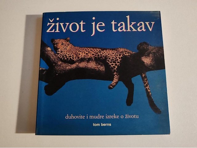 Život je takav - duhovite i mudre izreke o životu