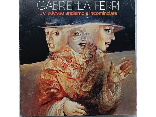 Gabriella  Ferri - ..E adesso andiamo a incominciare