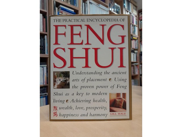 THE PRACTICAL ENCYCLOPEDIA OF FENG SHUI