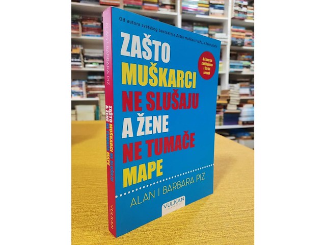 Zašto muškarci ne slušaju a žene ne tumače mape - Alan i Barbara Piz