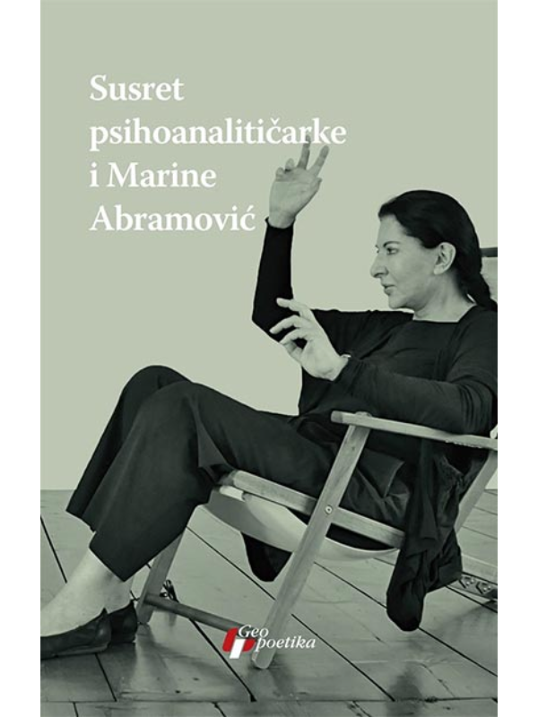 Susret psihoanalitičarke i Marine Abramović