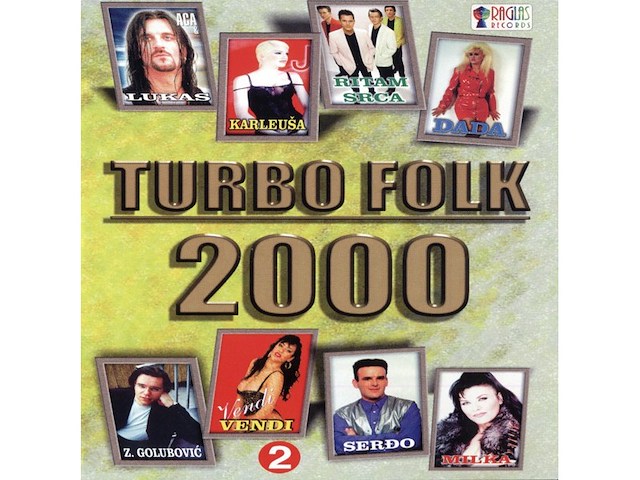 TURBO FOLK 2000 2- Aca Lukas,Jelena Karleuša,Anči,Vendi