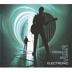 Electronic - Get The Message-The Best Of (cd)