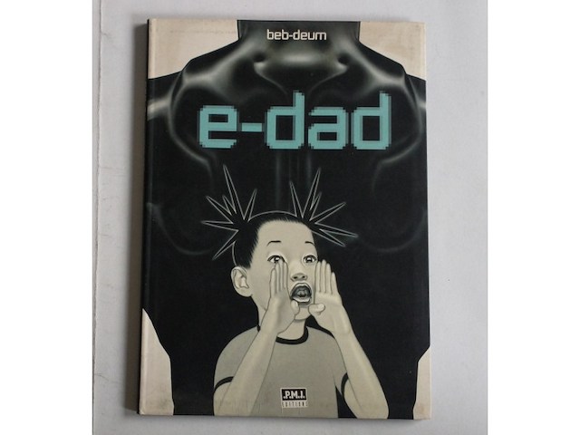 strip E-DAD France BEB-DEUM PMJ Editions 2000.