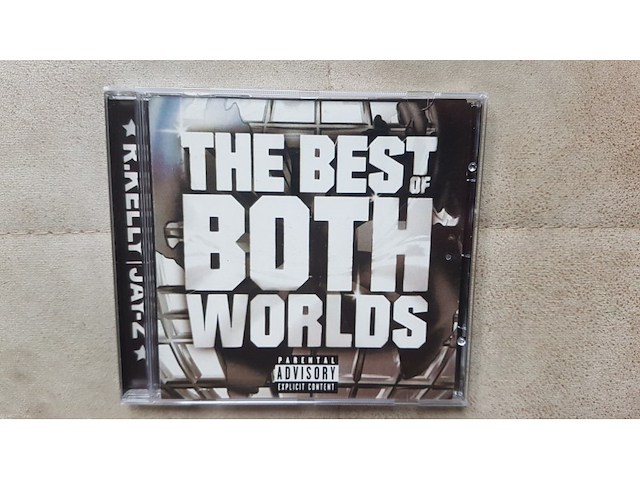 R. Kelly &; Jay-Z The best of both worlds