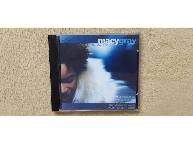 Macy Gray On how life is (1999)