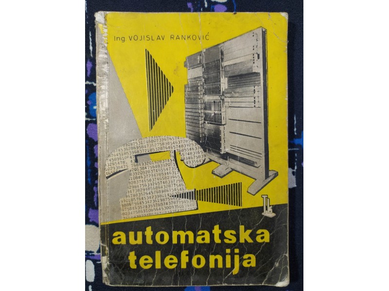 AUTOMATSKA TELEFONIJA inž. Vojislav Ranković