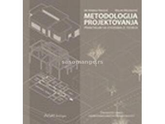 Metodologija projektovanja - praktikum sa izvodima iz teorije