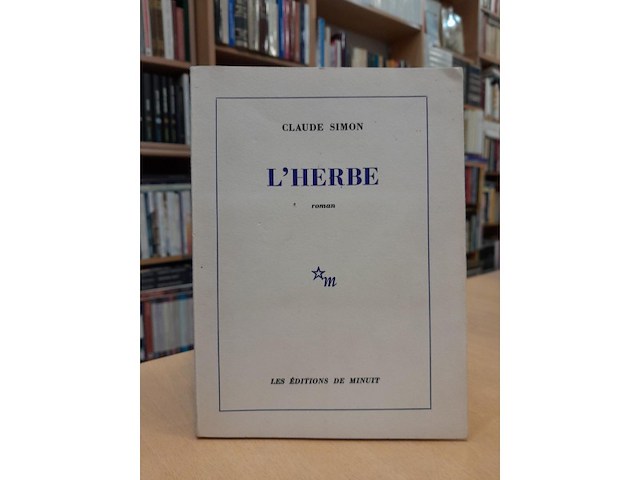 L HERBE - CLAUDE SIMON - Prvo izdanje