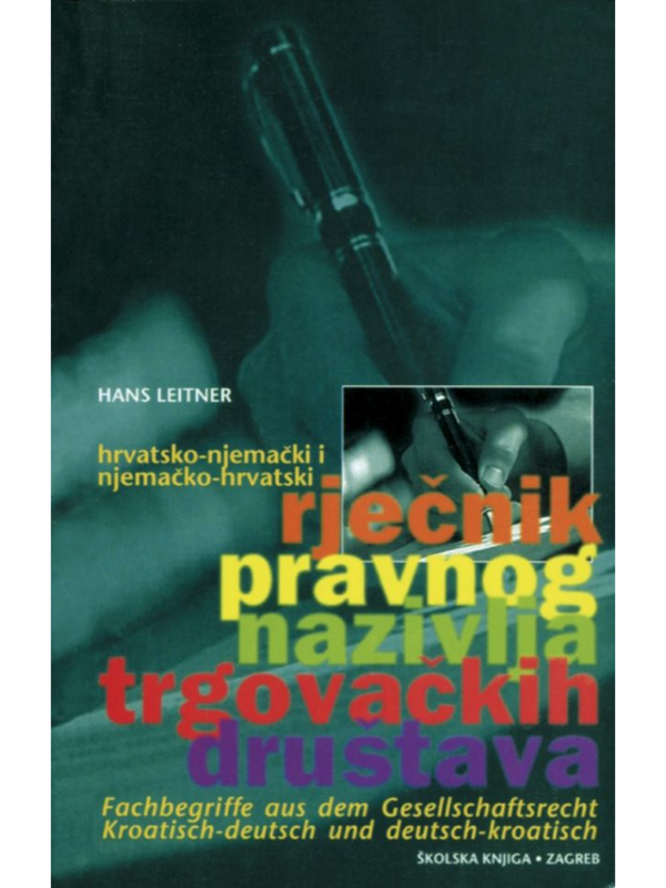 Hrvatsko-njemački i njemačko-hrvatski rječnik pravnog nazivlja trgovačkih društava