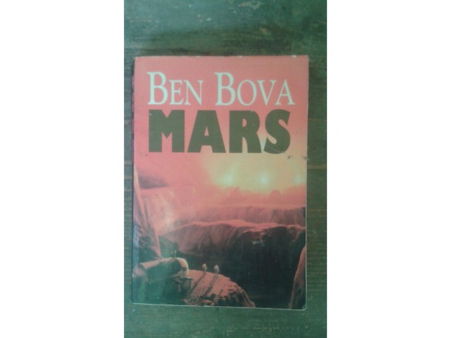 Ben Bova - MARS