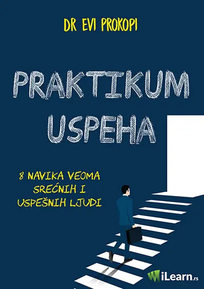 Praktikum uspeha: 8 naika veoma srećnih i uspešnih ljudi