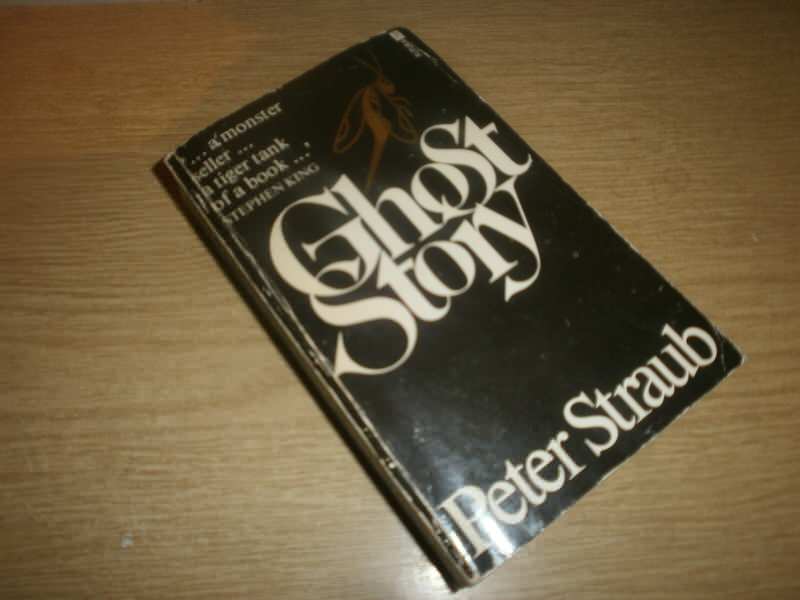 PETER STRAUB     GHOST STORY