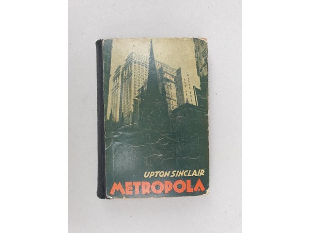 Upton Sinclair - Metropola, 1929. god