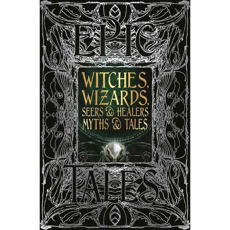 WITCHES WIZARDS SEERS AND HEALERS MYTHS ANS TALES