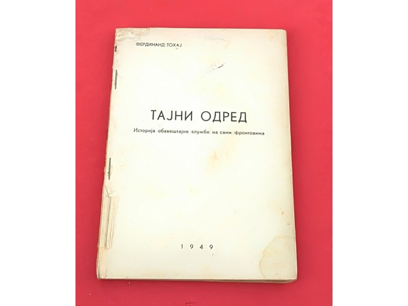 Tajni odred F .Tohaj Istorija obaveštajne službe na .