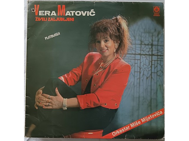 VERA  MATOVIC  -  ZIVELI  ZALJUBLJENI