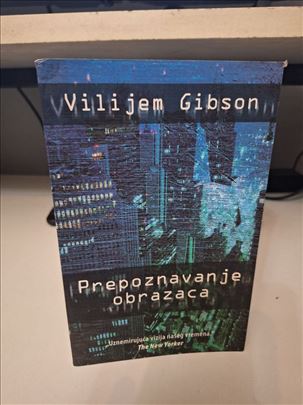 Prepoznavanje obrazaca - Vilijem Gibson