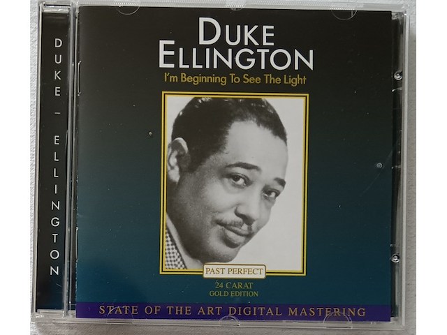 DUKE  ELLINGTON - I`m beginning to see the light