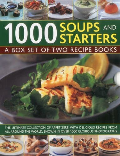 1000 Soups and Starters: A Box Set of Two Recipe Books