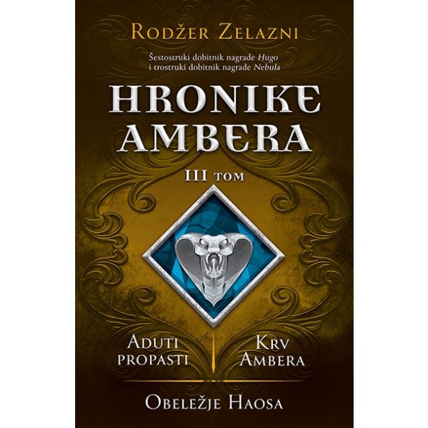 Hronike Ambera – III tom: Aduti propasti/Krv Ambera/Obeležje haosa