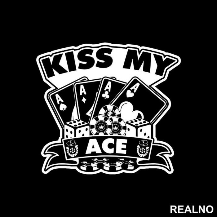 KISS MY ACE - POKER - NALEPNICA