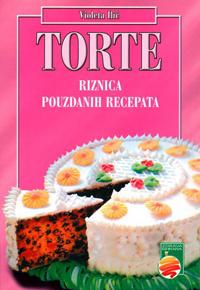 TORTE riznica pouzdanih recepata – Violeta Ilić