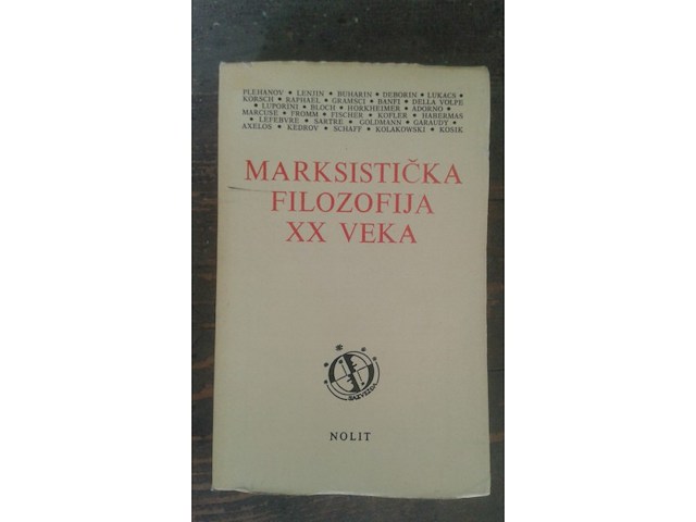 MARKSISTIČKA FILOZOFIJA XX VEKA (grupa autora)