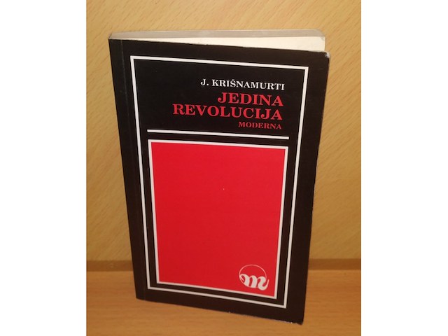 JEDINA REVOLUCIJA - KRIŠNAMURTI