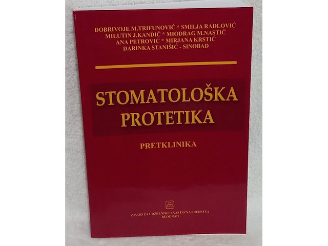 STOMATOLOSKA PROTETIKA- PRETKLINIKA- Nekorisceno, U boj