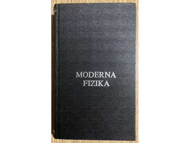 MODERNA FIZIKA - 3 knjige u jednim koricama