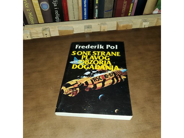 Frederik Pol - S one strane plavog obzorja dogadjanja