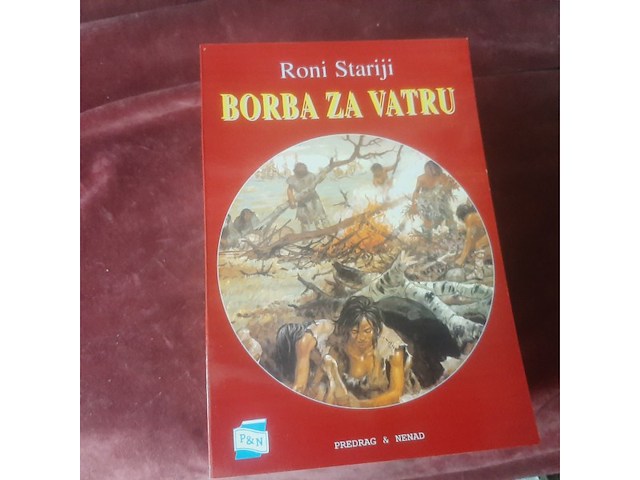 607 BORBA ZA VATRU - Roni Stariji