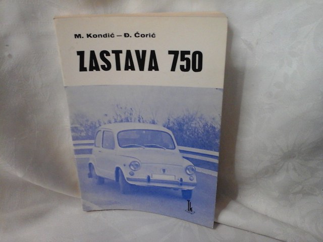 Zastava 750 Fića Milorad Kondić Đorđe Ćorić