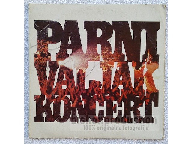 Parni Valjak ‎– Koncert, 2 x LP