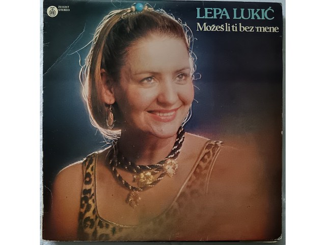 LEPA  LUKIC  -  MOZES  LI  TI  BEZ  MENE