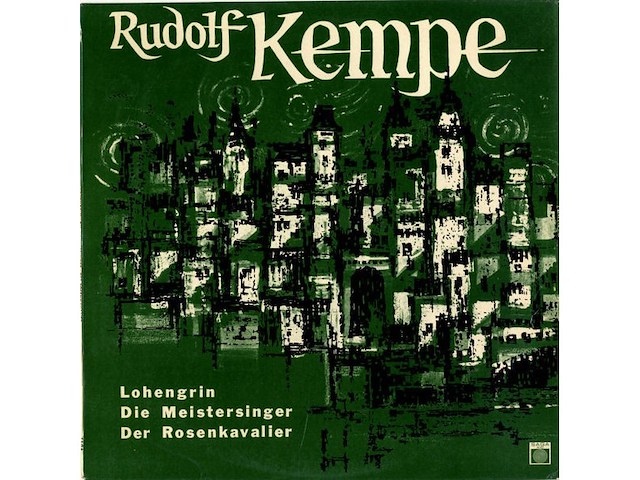 Rudolf Kempe  Lohengrin  Die Meistersinger/ Der Rosenka