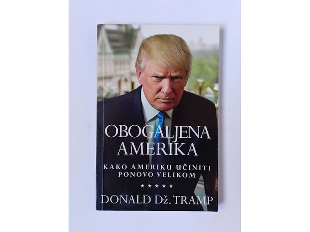 OBOGALJENA AMERIKA - Donald Dz.Tramp