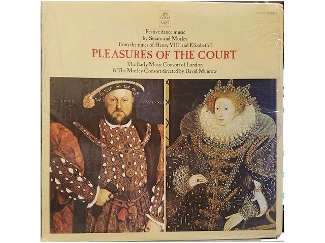 Pleasures of the Court  The Early Music Consort Of Lond