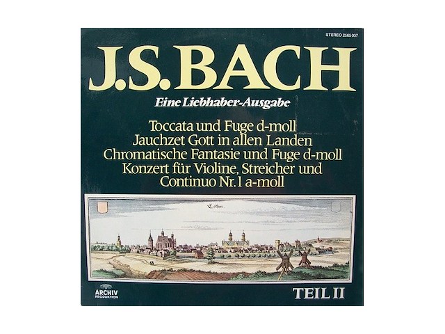 J.S. Bach  Eine Liebhaber-Ausgabe Teil 2