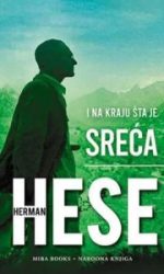 I Na Kraju Šta Je Sreća Od Herman Hese PDF