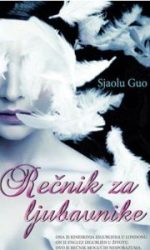 Rečnik Za Ljubavnike Od Sjaolu Guo PDF