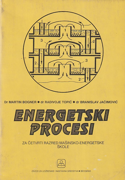 ENERGETSKI PROCESI za 4. razred mašinske škole (Zavod za udžbenike)