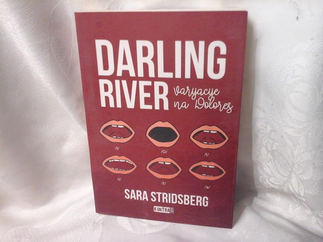 Darling River Varijacije na Dolores Sara Stridsberg