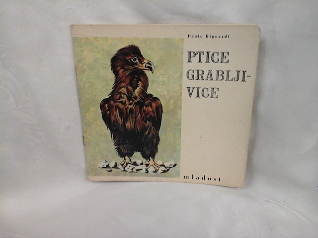 Ptice grabljivice Paolo Mladost 1969g Mala zoologija