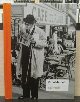 EL FOTOGRAFO – MARIO MUCHNIK